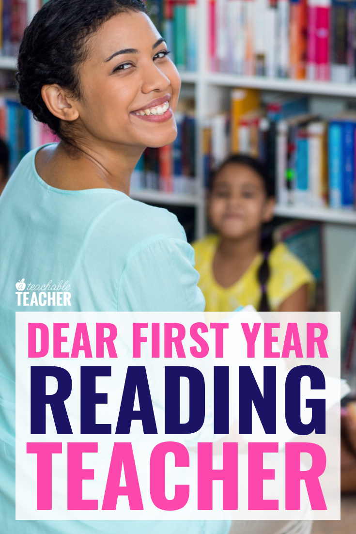 An Open Letter to a First Year Reading Teacher