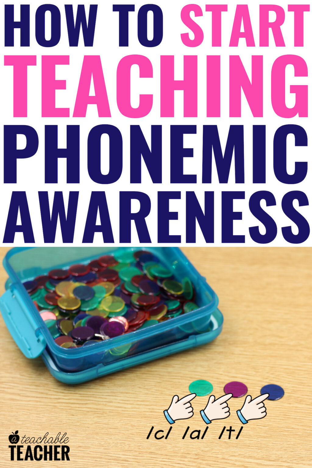 How To Teach Phonemic Awareness In Kindergarten And Beyond How To Teach Phonemic Awareness In Kindergarten And Beyond