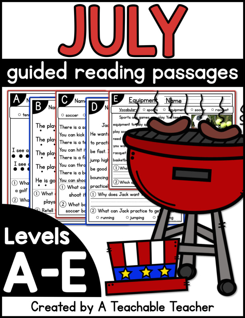 July Guided Reading Passages - Levels A-E - A Teachable Teacher