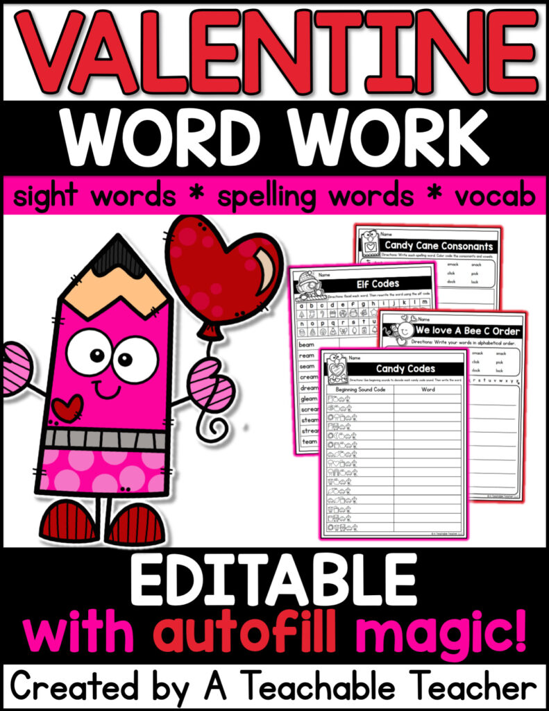 Editable Valentine Word Work - A Teachable Teacher