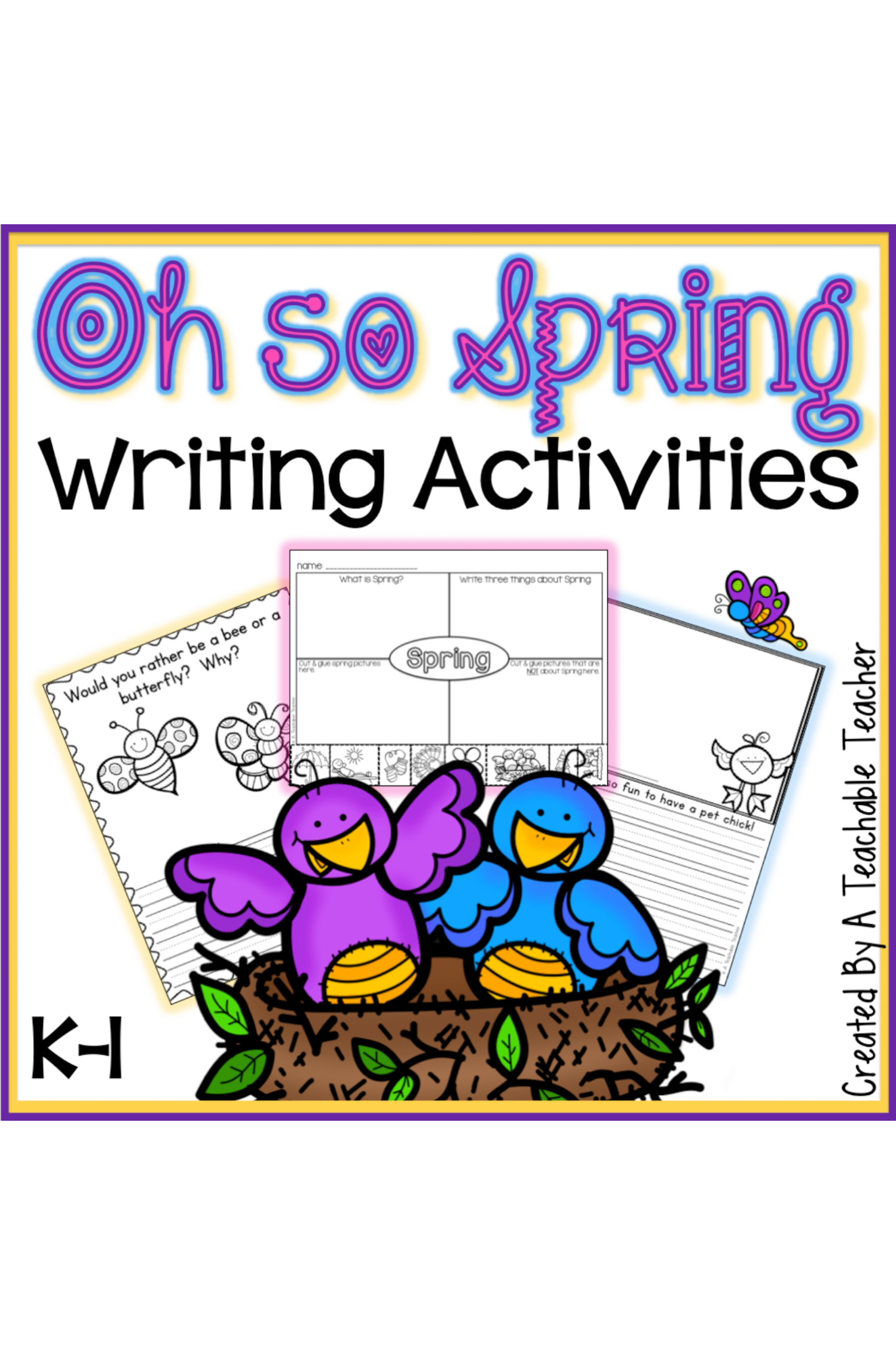 Oh So Spring Writing Activities K 1 A Teachable Teacher Oh So Spring Writing Activities K 1 A Teachable Teacher